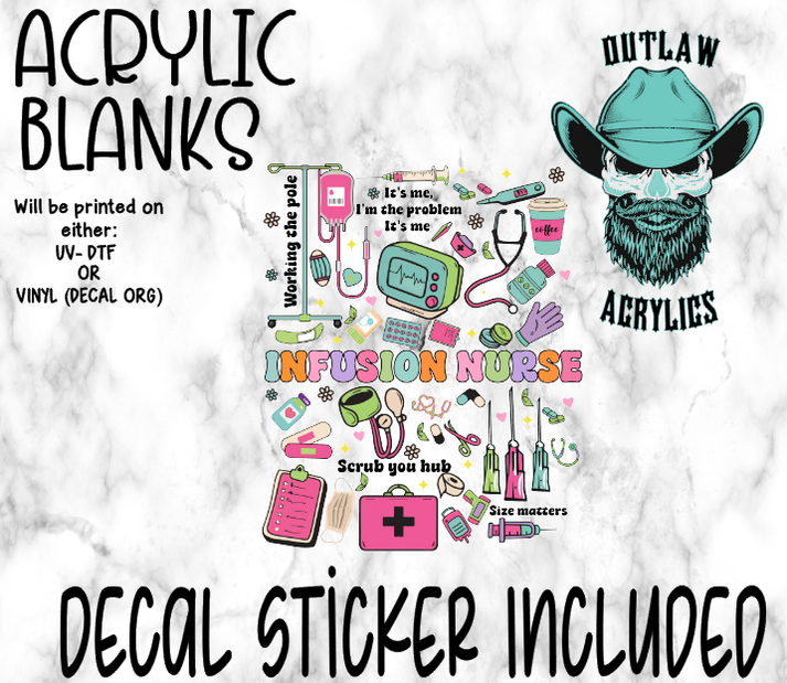 Infusion Nurse Acrylic & Decal Set - Outlaw Acrylics
