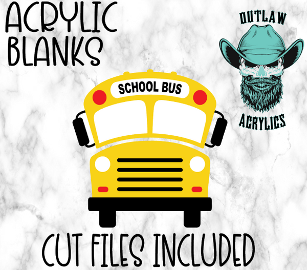 School Bus Front Acrylic Blank- Outlaw Acrylics